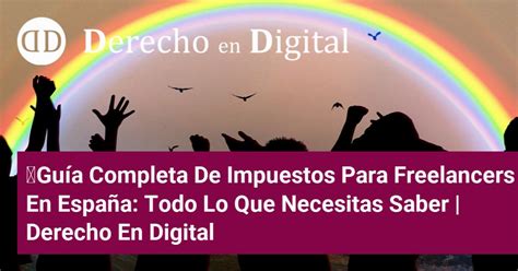 Gu A Completa De Impuestos Para Freelancers En Espa A Todo Lo Que