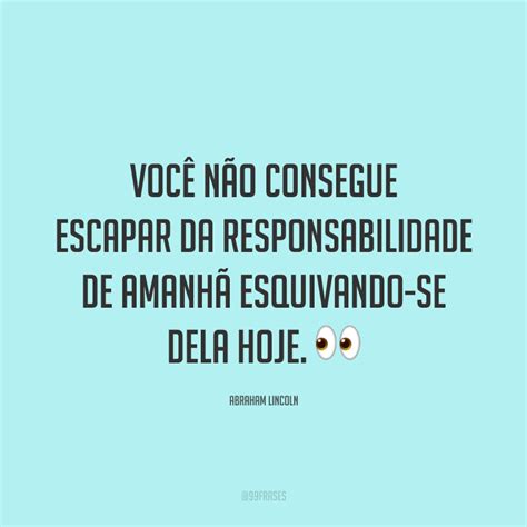 Frases De Responsabilidade Para Pensar Sobre Os Compromissos