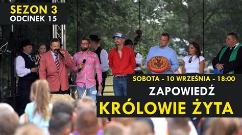 Królowie Żyta Sezon 3 odcinek 15 I ZAPOWIEDŹ I DOŻYNKI I Kabaret Malina