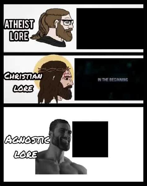 Lore ateo vs lore cristiano vs lore agnóstico Meme subido por Engel98