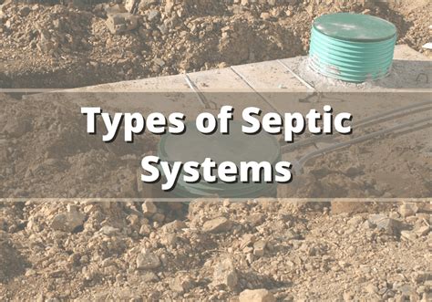 6 Types Of Septic Systems Which One Is The Best Plumbing Company