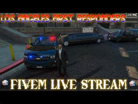Gta Live Rp Fivem Fivepd Los Angeles First Responders Youtube