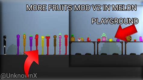 More Fruits Mod Showcase In Melon Playground V Youtube