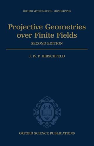 projective geometries over finite fields hirschfeld j w p 9780198502951 abebooks