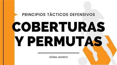 COBERTURA y PERMUTA en fútbol qué son y diferencias Principio