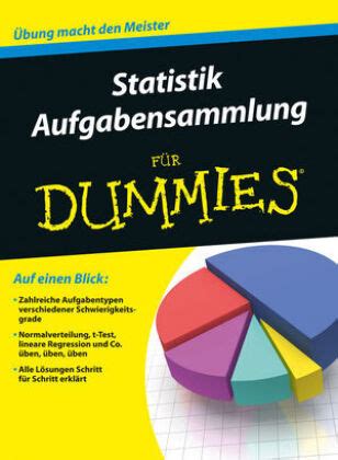 Statistik Aufgabensammlung für Dummies von Wiley VCH ISBN 978 3 527