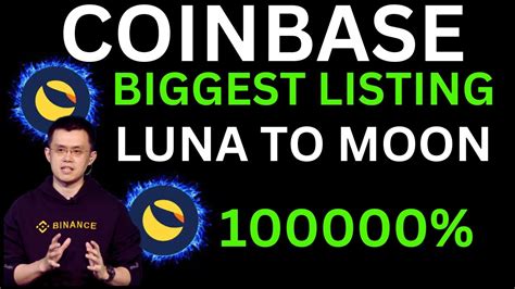Terra Luna Classic Lunc To The Moon Coinbase Biggest Luna Listing