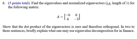 solved 5 points total find the eigenvalues and normalized eigenvectors i e length of 1 for