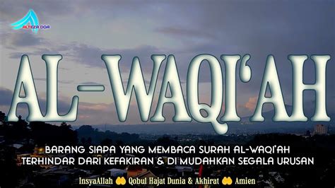 RAMADHAN KAREEM BERKAH BAROKAH Surah Al Waqi Ah Mustajab Pembuka