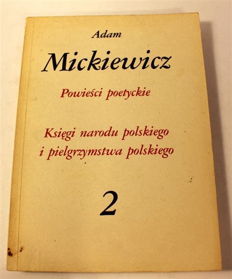 Powieści poetyckie Tom II Adam Mickiewicz Olsztyn Kup teraz na