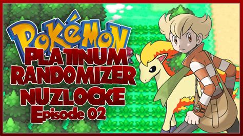 Pokemon Platinum Randomizer Nuzlocke Now We Can Begin Episode 2