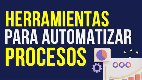 Las HERRAMIENTAS para AUTOMATIZAR PROCESOS y TAREAS en TÚ NEGOCIO