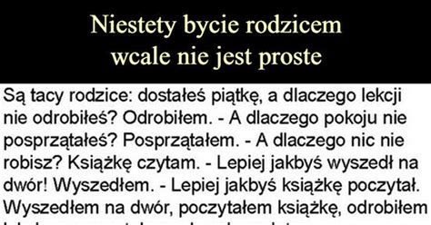Niestety bycie rodzicem wcale nie jest proste Niektórzy nie radzą sobie
