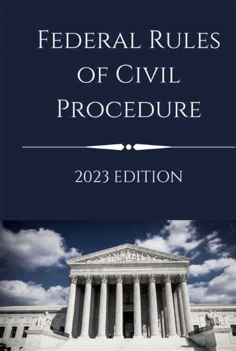 Federal Rules Of Civil Procedure 2023 Edition By U S Supreme Court
