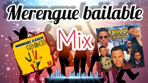 MERENGUE MIX BAILABLES 2020 2021 YouTube