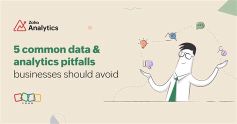 Common Data And Analytics Pitfalls Businesses Should Avoid Zoho Blog