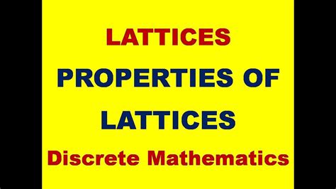 properties of lattices lattice discrete mathematics dms mfcs youtube