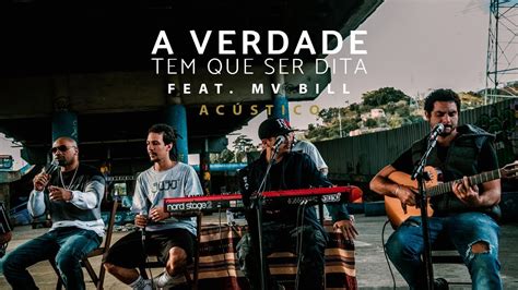3030 A Verdade Tem Que Ser Dita part Mv Bill Acústico YouTube