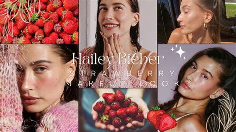 Hailey Bieber Everyday Strawberry Makeup Tutorial Hailey Bieber Makeup