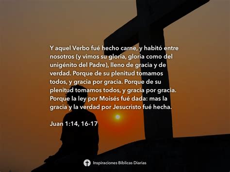 Juan 1 14 16 17 Inspiraciones Bíblicas Diarias