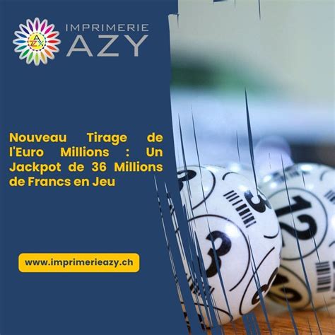 Nouveau Tirage De L Euro Millions Un Jackpot De 36 Millions De Francs