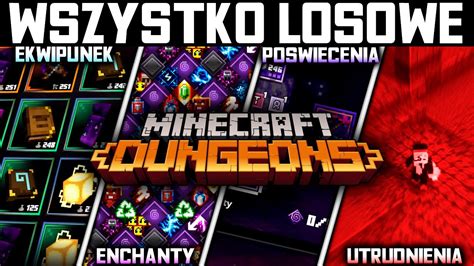 WSZYSTKO LOSOWE Ekwipunek Enchanty Utrudnienia I Nie Tylko