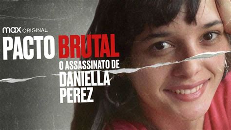 Filme Revela Detalhes Sobre O Assassinato De Daniella Perez Meionorte