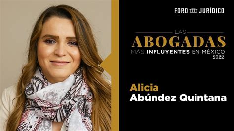 Alicia Abúndez Quintana Las Abogadas más Influyentes en México YouTube