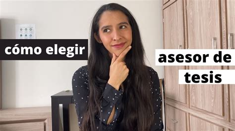8 consejos al momento de elegir asesor de tesis cómo encontrar a un