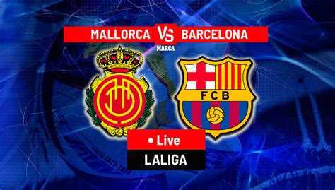 Mallorca Vs Barcelona