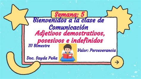 Copia Adjetivos Demostrativos Posesivos E Indefinidos Semana 5