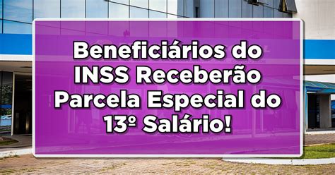MARAVILHA Aposentados E Pensionistas Do INSS Pagamento Extra