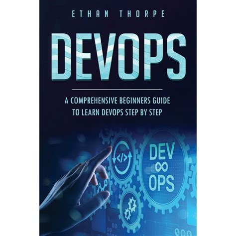 Devops Devops A Comprehensive Beginners Guide To Learn Devops Step By Step Series 1