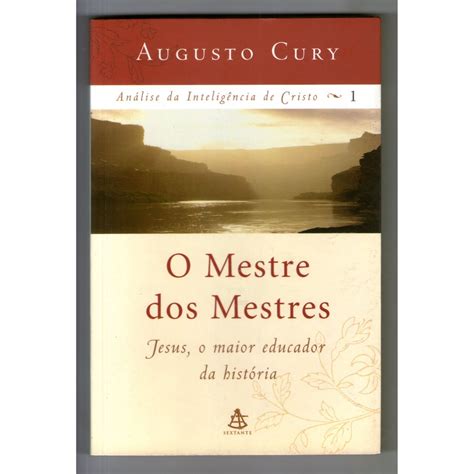 Livro O Mestre dos Mestres Jesus O Maior Educador da História Vol