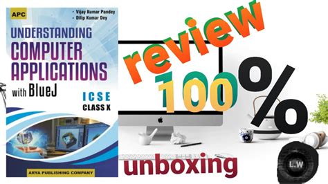 unboxing if icse class 10 computer understanding computer applications with bluej youtubebaba