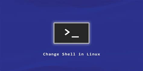 How To Change Shell In Linux Linux Nightly