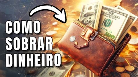 Como Sobrar Dinheiro Dicas Infal Veis Para Economizar Youtube