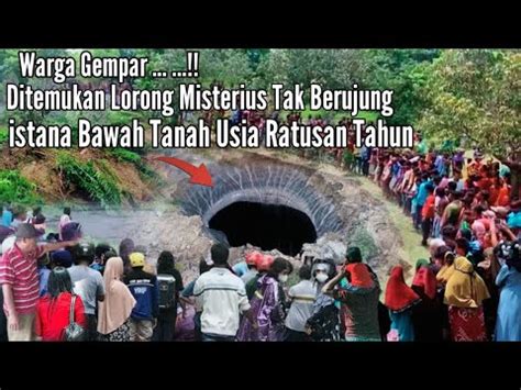Gempar Ditemukan Lorong Misterius Tak Berujung Istana Bawah Tanah