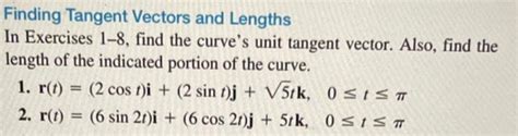 solved finding tangent vectors and lengths in exercises 1 8