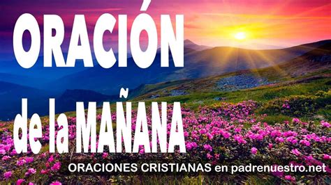 Oración Dios oración de la mañana Oraciones cristianas YouTube