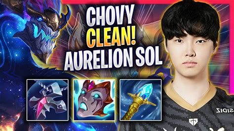 CHOVY IS SUPER CLEAN WITH AURELION SOL GEN Chovy Plays Aurelion Sol