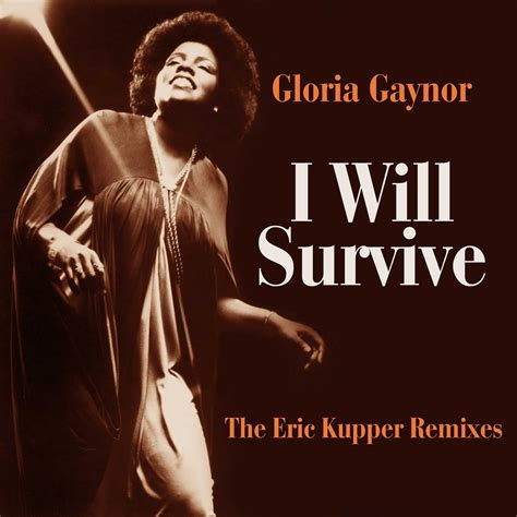 Gloria Gaynor I Will Survive