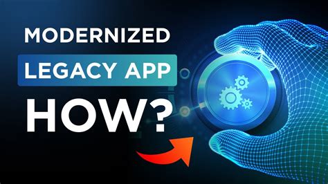 Why Modernize Legacy Applications Legacy App Modernization Strategies