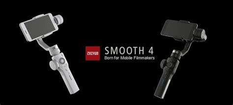 Zhiyun Smooth 4 GimbalGo Create Cinematic Video With Gimbal Stabilizers