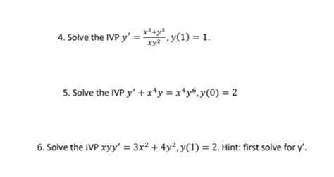 Solved 4 Solve The IVP Y Xy2x3 Y3 Y 1 1 5 Solve The IVP Chegg