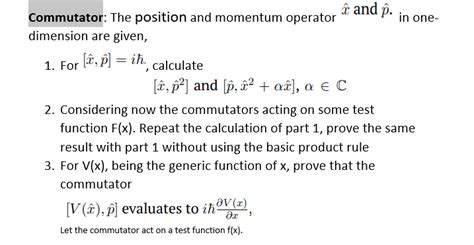 solved commutator the position and momentum operator x and