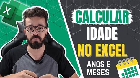Como Calcular Idade No Excel Anos E Meses Passo A Passo YouTube