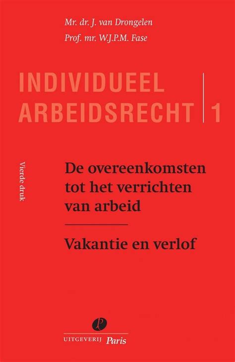 Individueel Arbeidsrecht Delen J Van Drongelen
