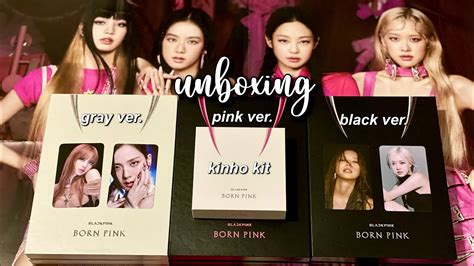 Blackpink Born Pink Album Unboxing All Versions Kinho Kit With