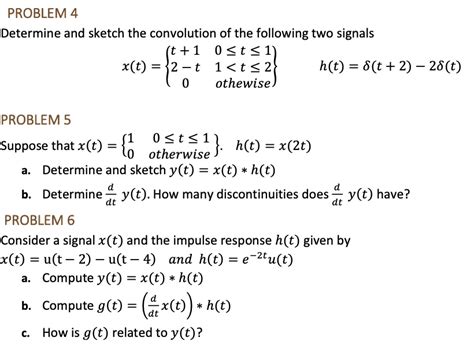 solved problem 4 determine and sketch the convolution of the following two signals t 10